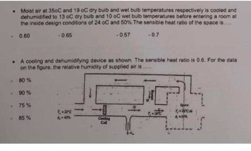 Solved - Moist air at 350C and 190C dry bulb and wet bulb | Chegg.com