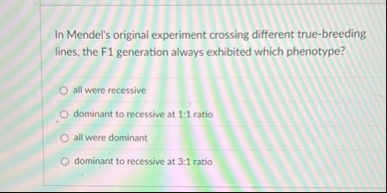 Solved In Mendel's original experiment crossing different | Chegg.com