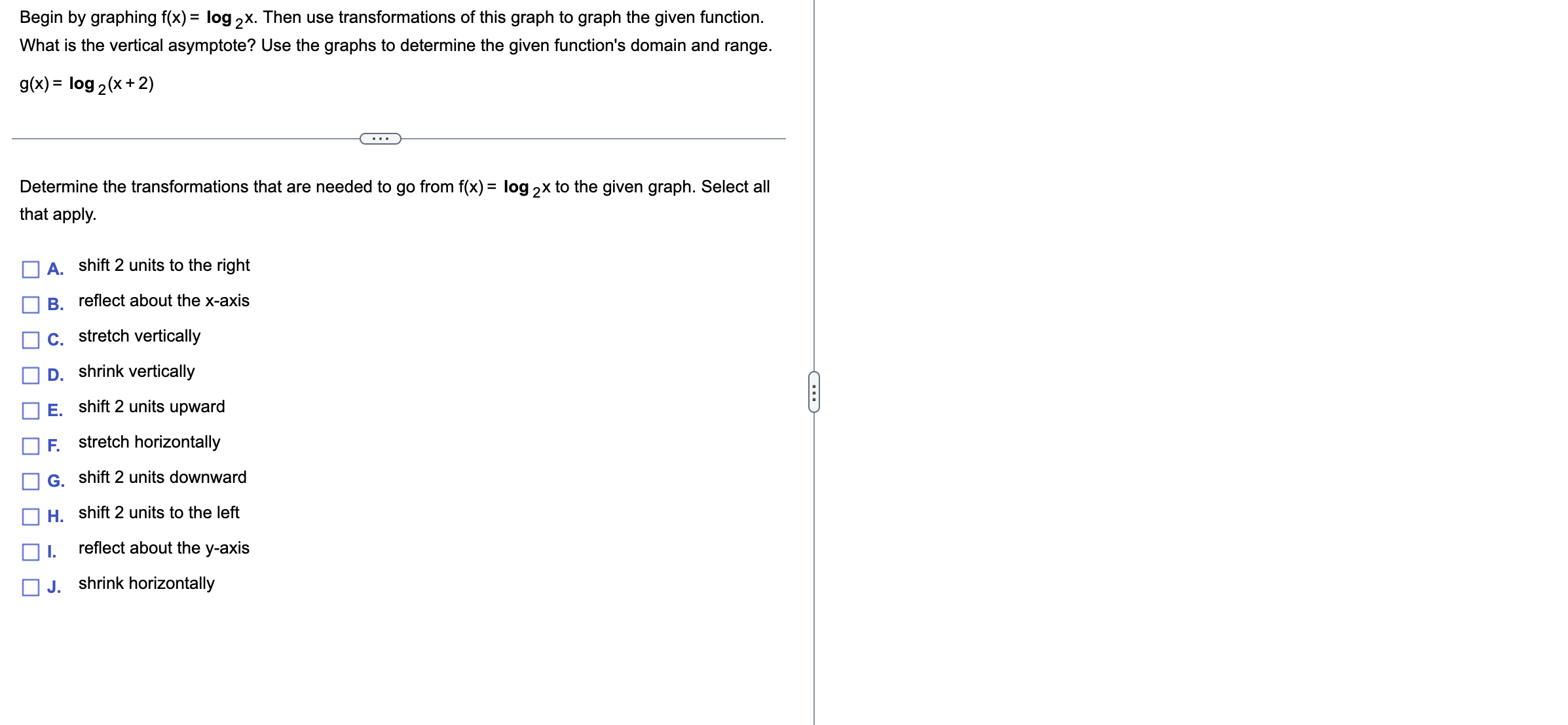 Solved Begin by graphing f(x)=log2x. Then use | Chegg.com Solved Begin by graphing f(x)=log2x. Then use | Chegg.com