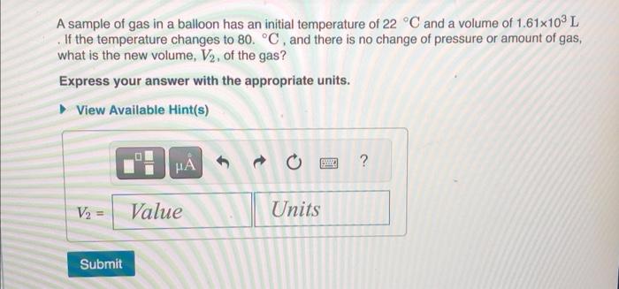 Solved A sample of gas in a balloon has an initial | Chegg.com