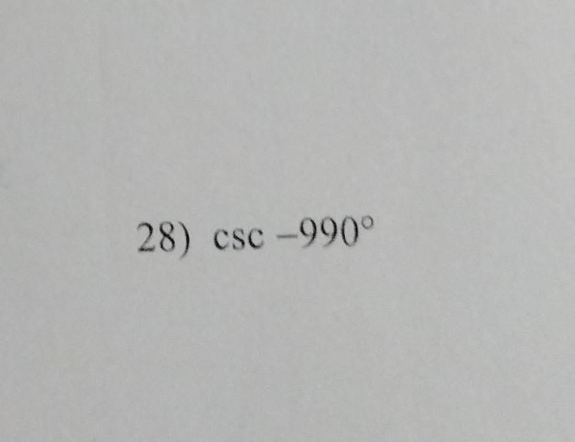 Solved csc−990∘ | Chegg.com