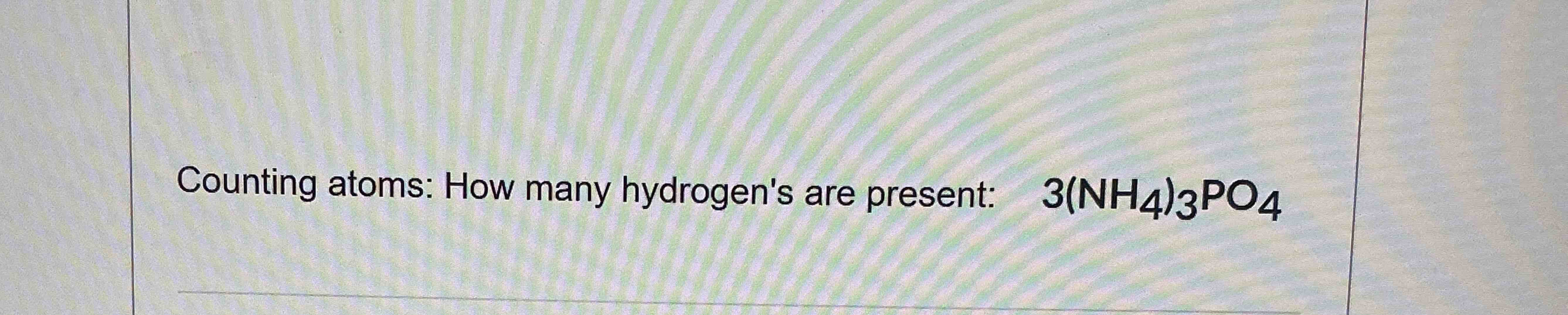 Solved Counting atoms: How many hydrogen's are present: | Chegg.com