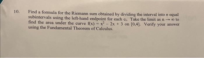 Solved Find a formula for the Riemann sum obtained by | Chegg.com