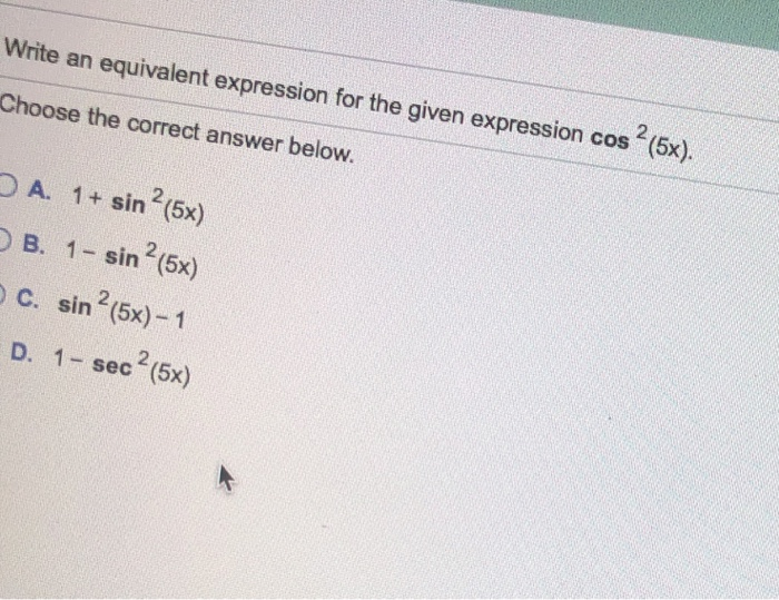 Solved Write an equivalent expression for the given | Chegg.com