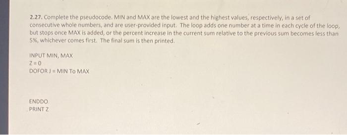 Solved 2.27. Complete the pseudocode. MIN and MAX are the | Chegg.com