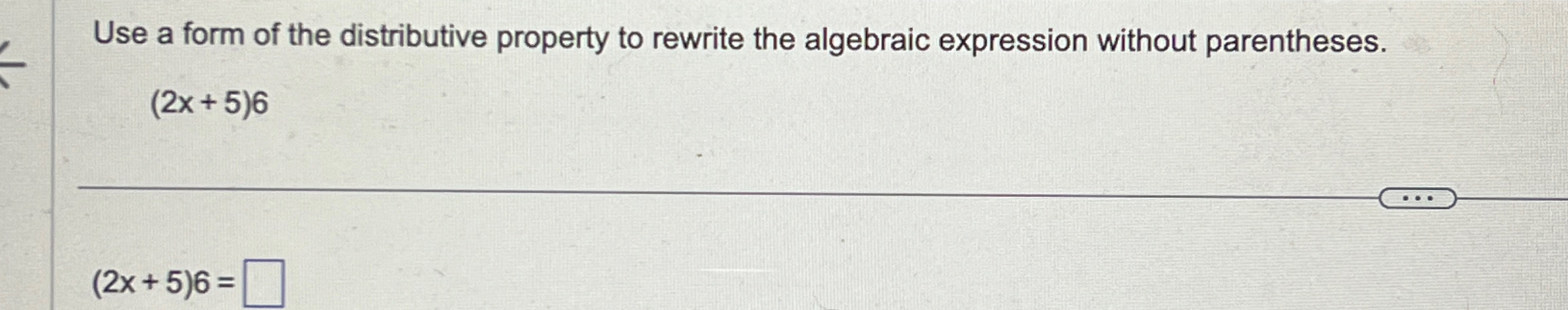 Solved Use a form of the distributive property to rewrite | Chegg.com