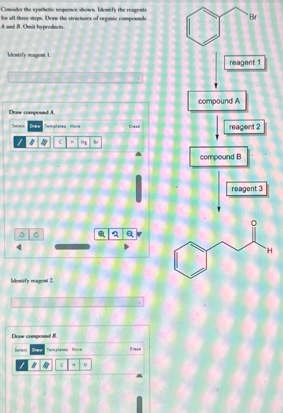Solved Consider the synthetic scquence shown. Identify the | Chegg.com