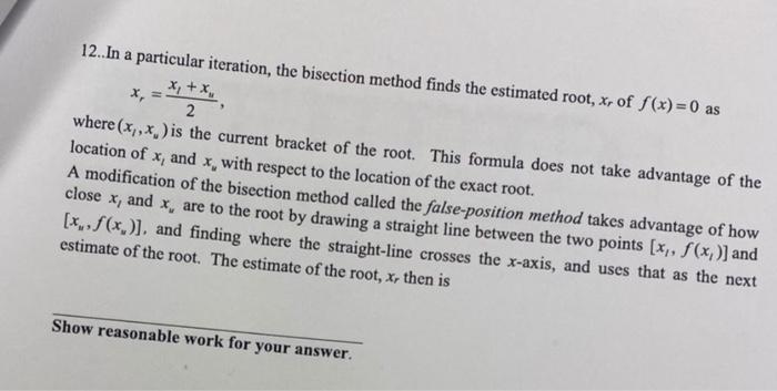 Solved 12..In a particular iteration, the bisection method | Chegg.com