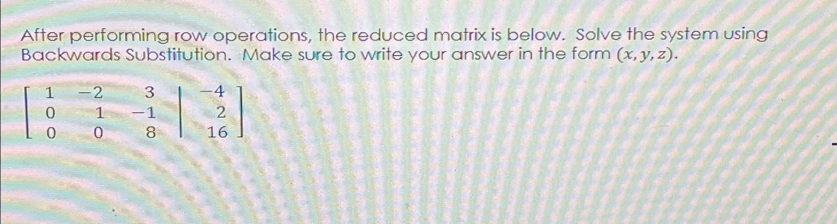 Solved After performing row operations, the reduced matrix | Chegg.com
