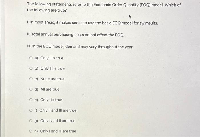 Solved The following statements refer to the Economic Order | Chegg.com