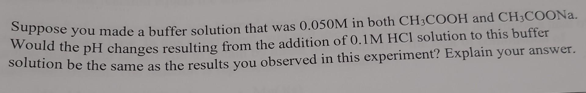 Solved Suppose you made a buffer solution that was 0.050M in | Chegg.com