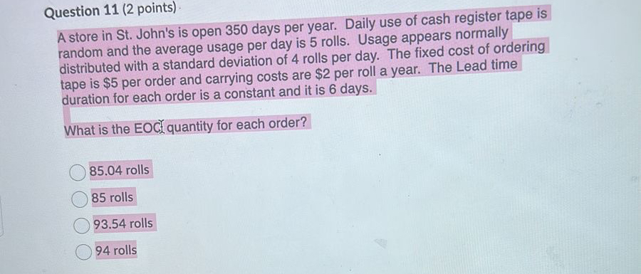 Solved Question 11 (2 ﻿points)A store in St. ﻿John's is open | Chegg.com
