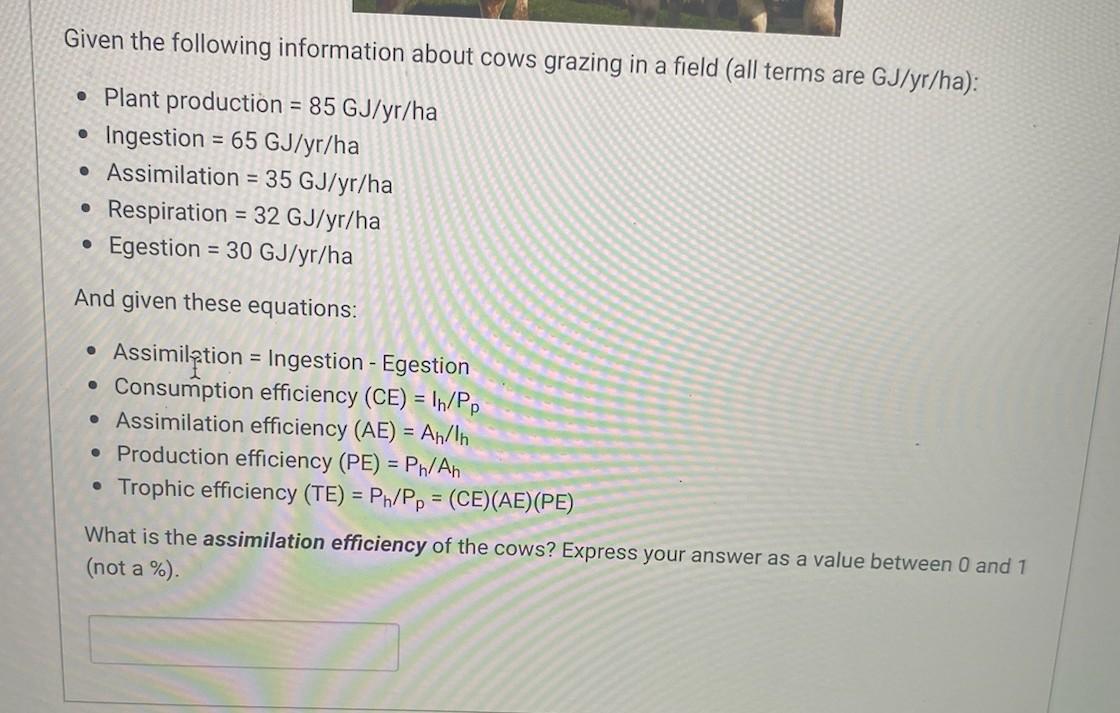 Solved Given the following information about cows grazing in | Chegg.com