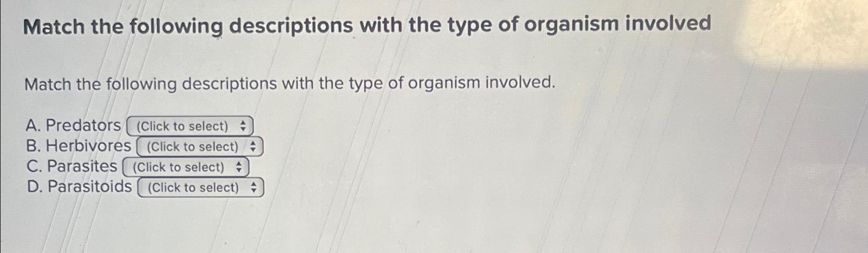 Solved Match the following descriptions with the type of | Chegg.com