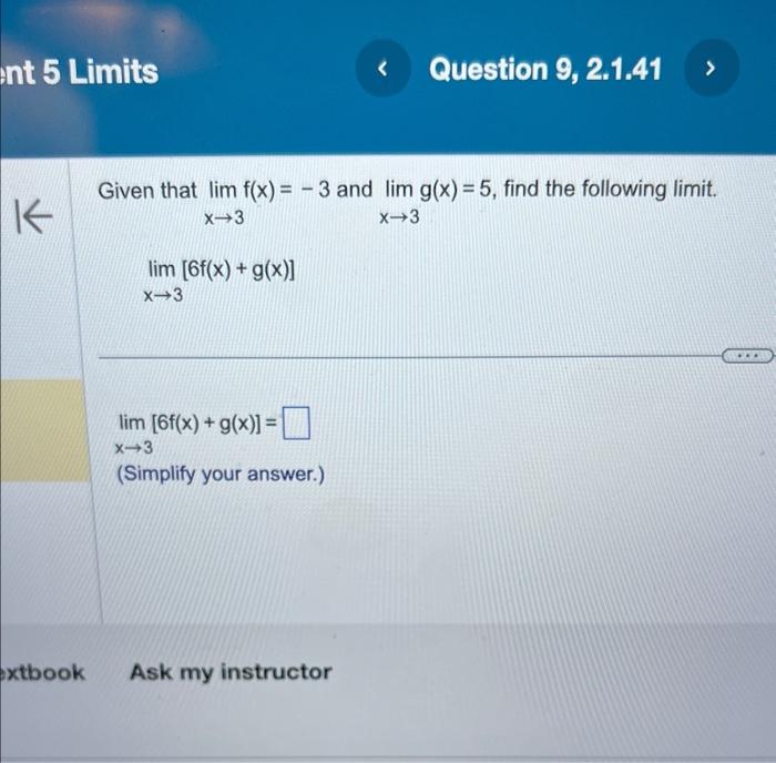 Solved Given that limx→2f(x)=−3 and limx→2g(x)=6, find the | Chegg.com