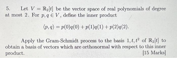 Solved 5. Let V=R2[t] be the vector space of real | Chegg.com