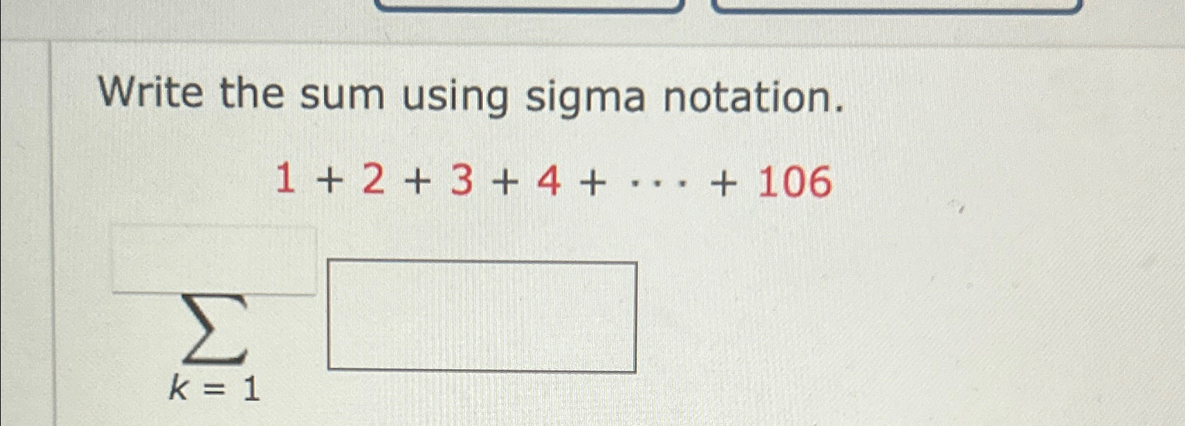 Solved Write the sum using sigma | Chegg.com