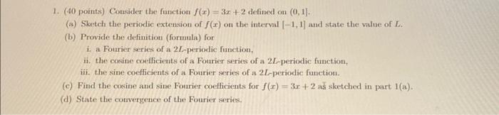1. (40 points) Consider the function f(x) = 3x + 2 | Chegg.com