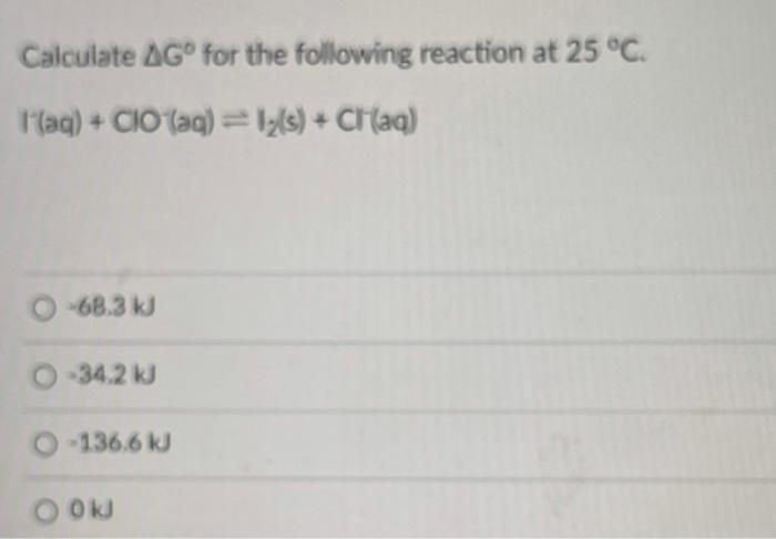 Solved Calculate Agº For The Following Reaction At 25 °c