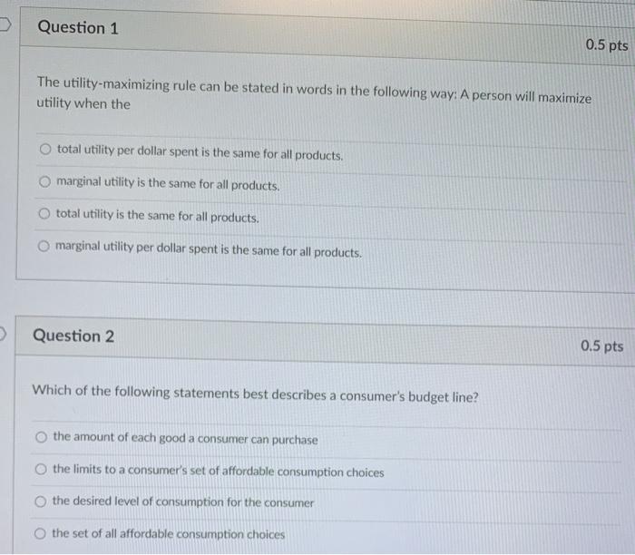 Solved Question 1 0.5 pts The utility-maximizing rule can be | Chegg.com