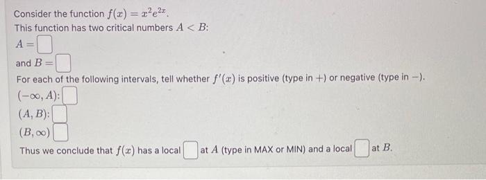 Solved Consider the function f(x)=x2e2x. This function has | Chegg.com