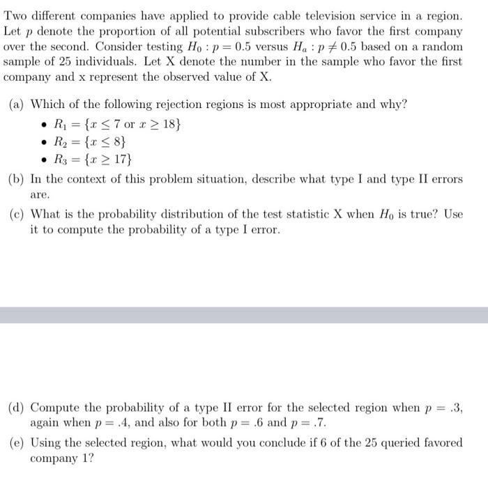 Solved Two different companies have applied to provide cable | Chegg.com