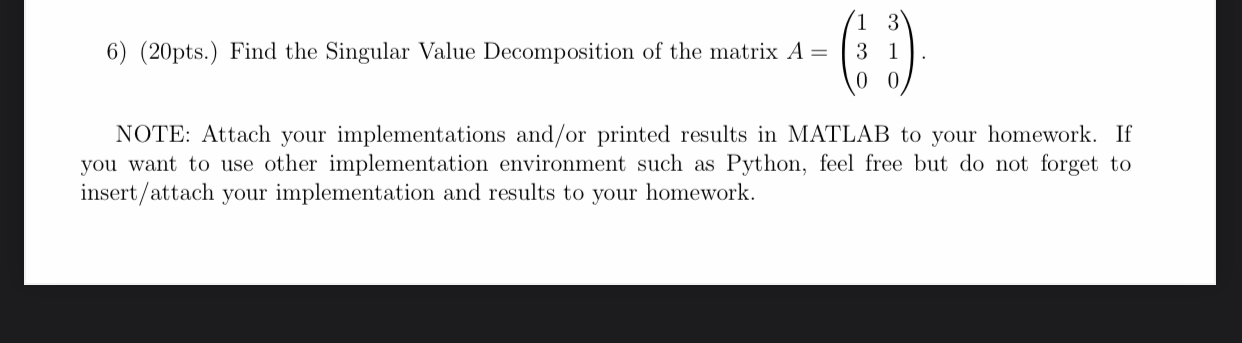 Solved (20pts.) ﻿Find the Singular Value Decomposition of | Chegg.com