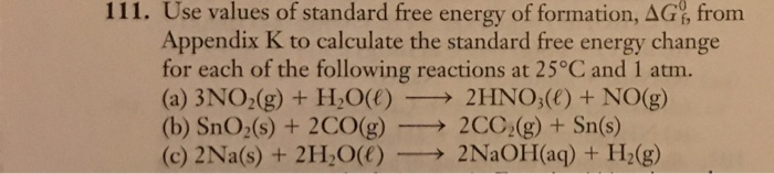 Solved 111. Use values of standard free energy of formation, | Chegg.com