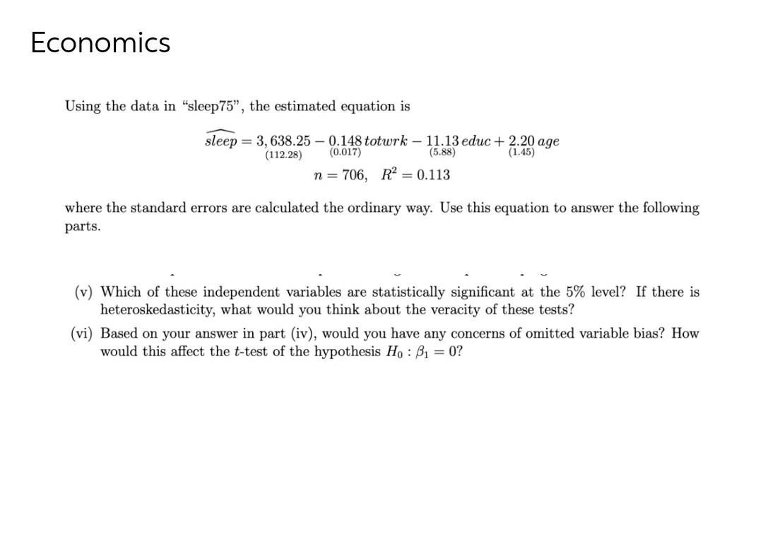 Solved Economics Using the data in "sleep75", the estimated | Chegg.com