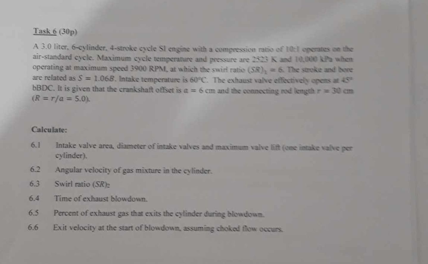 Solved Task 6 (30p)A 3.0 ﻿liter, 6-eylinder, 4 -stroke cycle | Chegg.com