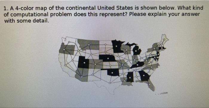 Solved 1. A 4-color map of the continental United States is | Chegg.com