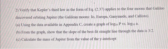 Solved 2) Verify that Kepler's third law in the form of Eq. | Chegg.com