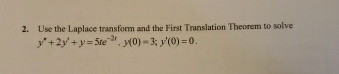 Solved Use the Laplace transform and the First Translation | Chegg.com
