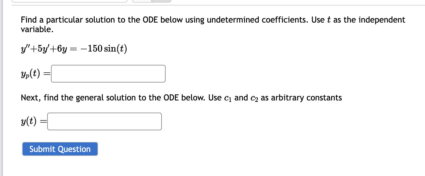 Solved Find a particular solution to the ODE below using | Chegg.com