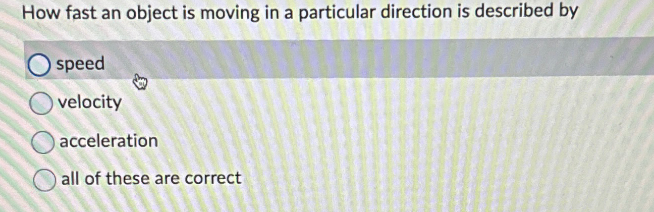 Solved How fast an object is moving in a particular | Chegg.com