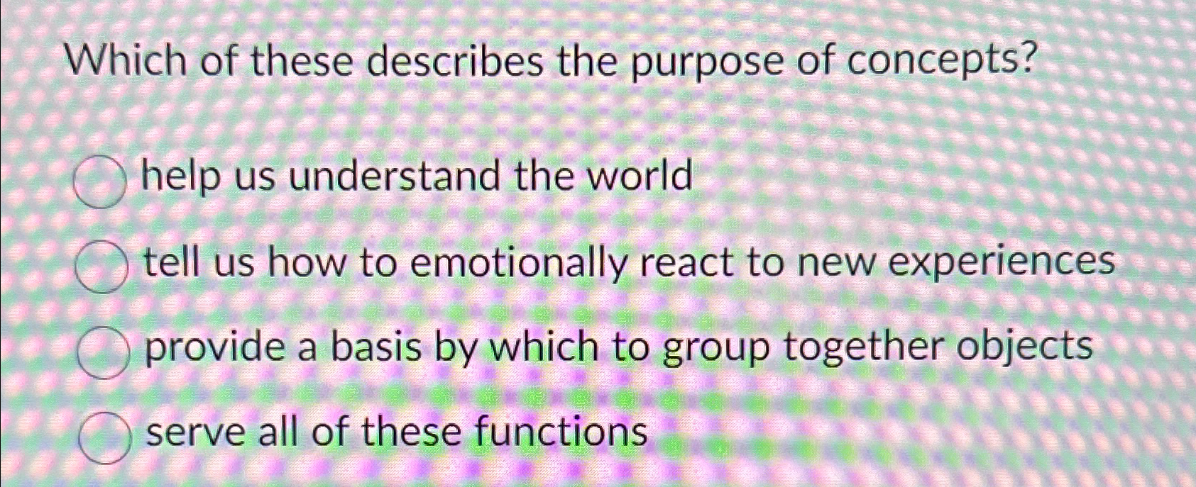 Solved Which of these describes the purpose of concepts?help | Chegg.com
