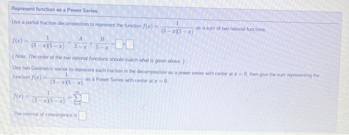 Solved Represent function as a Power Series, Use a partial | Chegg.com