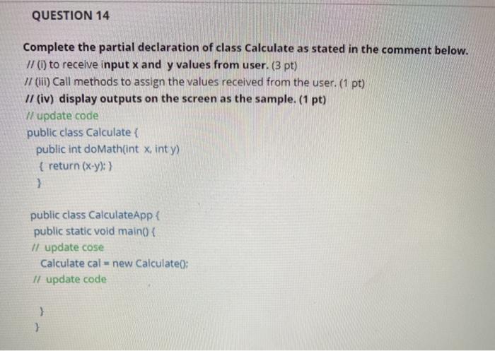 Solved QUESTION 14 Complete the partial declaration of class | Chegg.com