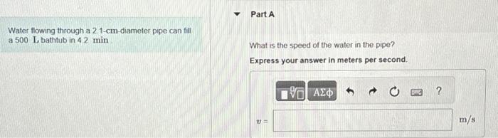 Solved Water flowing through a 2.1-cm-diameter pipe can fill | Chegg.com