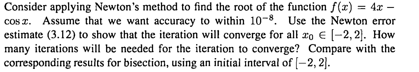 Solved Consider applying Newton's method to find the root of | Chegg.com