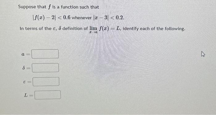 Solved Suppose that f is a function such that ∣f(x)−2∣