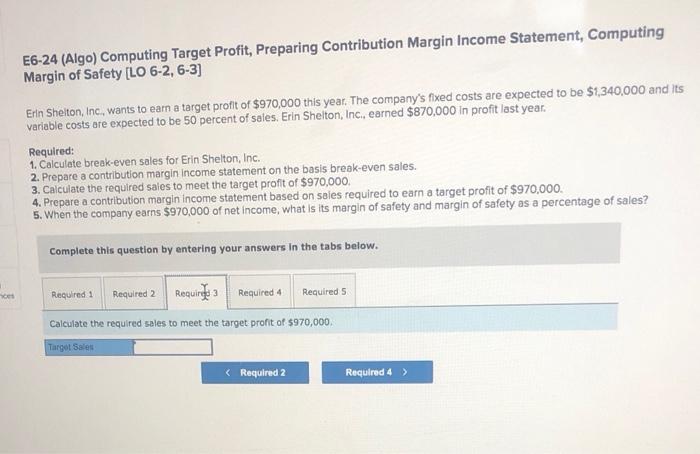 Solved E6-24 (Algo) Computing Target Profit, Preparing | Chegg.com