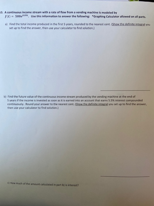 Solved 10. A continuous income stream with a rate of flow | Chegg.com