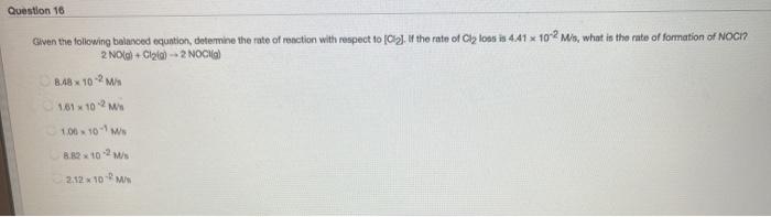 Solved Question 16 Given the following balayed equntion, | Chegg.com