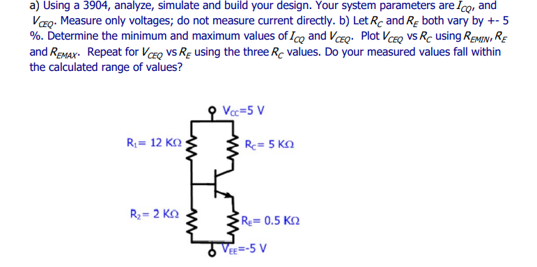 Solved a) ﻿Using a 3904 , ﻿analyze, simulate and build your | Chegg.com