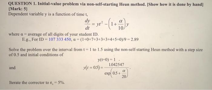 Solved α yr? QUESTION 1. Initial-value problem via | Chegg.com