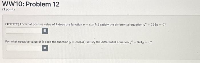 Solved WW10: Problem 12 (1 point) ( ) For what positive | Chegg.com
