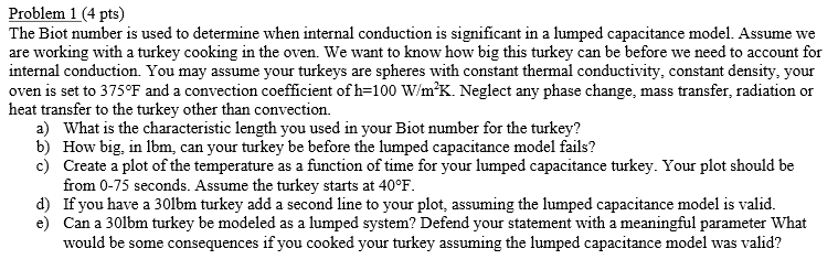 Solved Problem 1 (4 ﻿pts)The Biot number is used to | Chegg.com