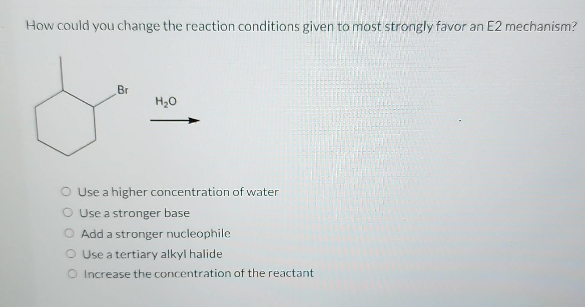 Solved How could you change the reaction conditions given to | Chegg.com
