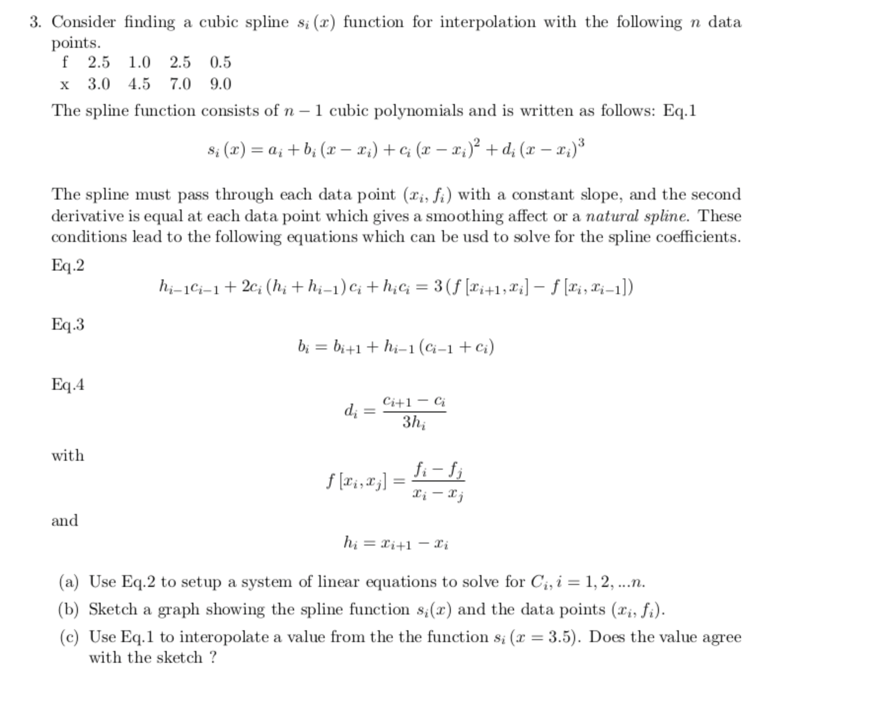 Solved Consider finding a cubic spline s_(i)(x) ﻿function | Chegg.com